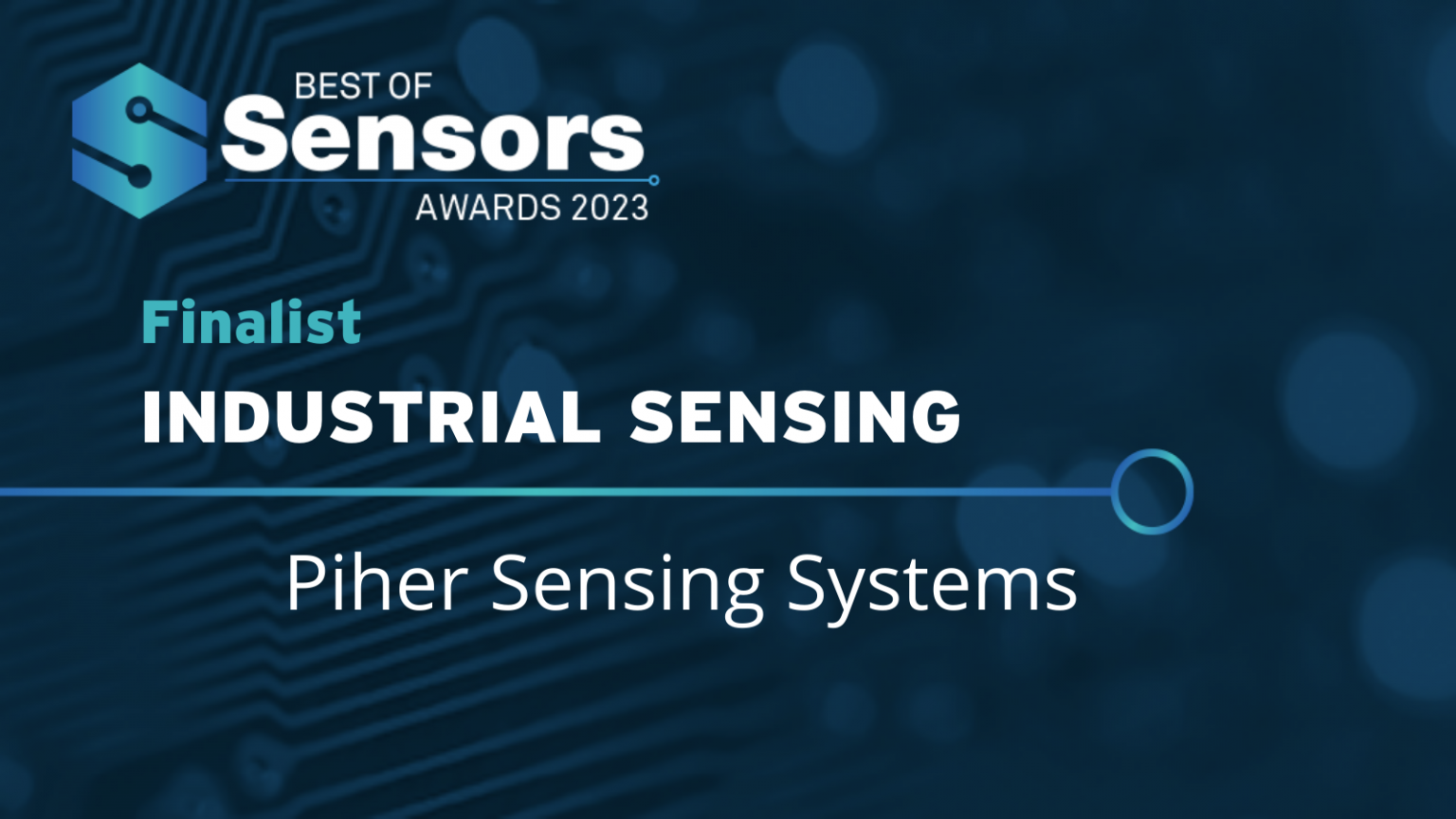 Piher Sensing Systems Named a 2023 Best of Sensors Awards Finalist ...